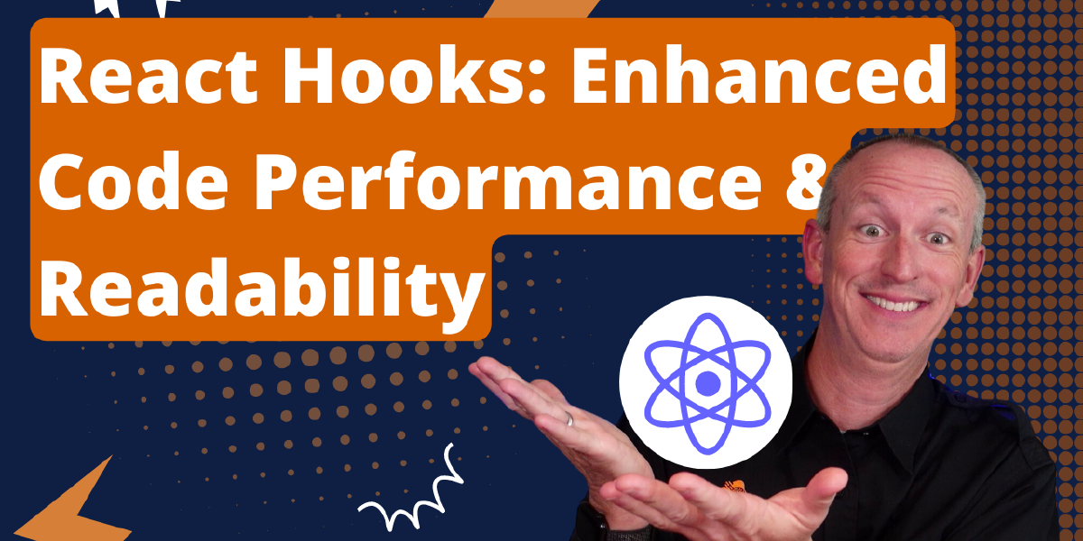 Why React Hooks: Enhancing Code Performance and Readability Why React Hooks: Enhancing Code Performance and Readability