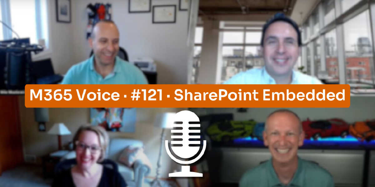 SharePoint Embedded - Interviewed on the M365 Voice Podcast