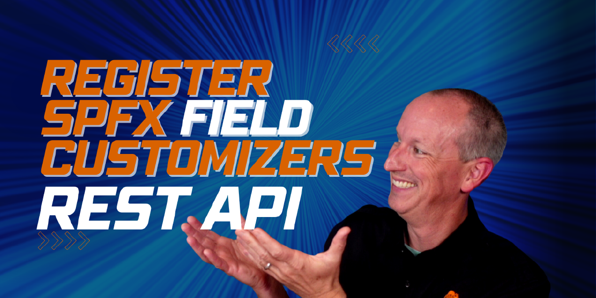 Register SPFx Field Customizers With SharePoint's REST API