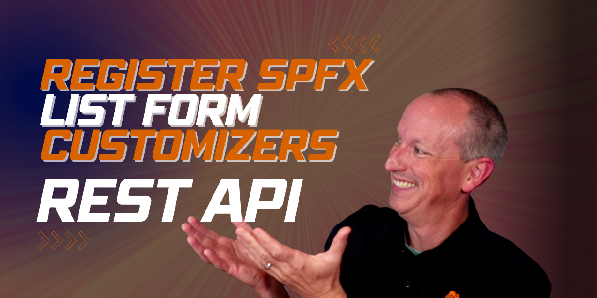 Register SPFx form customizers with the SharePoint REST API