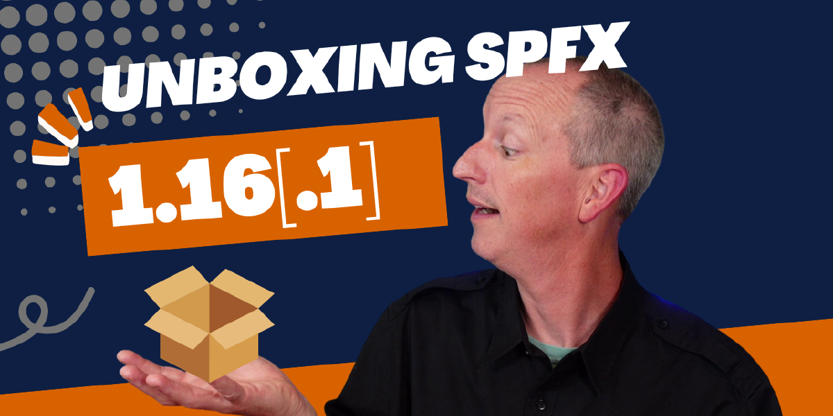 SharePoint Framework v1.16.1 - What's in the Latest Release