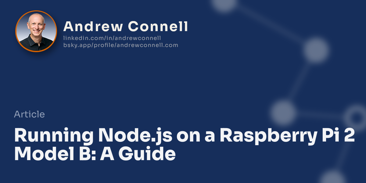 Running Node.js on a Raspberry Pi 2 Model B: A Guide