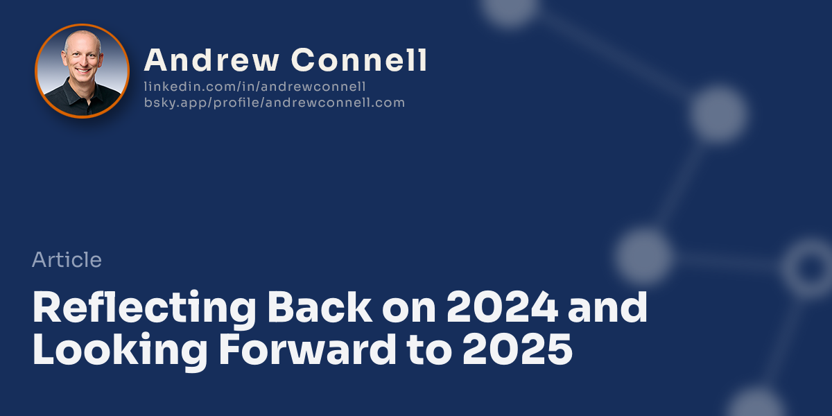 Reflecting Back on 2024 and Looking Forward to 2025