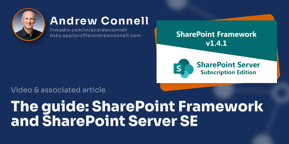 The guide: SharePoint Framework and SharePoint Server SE