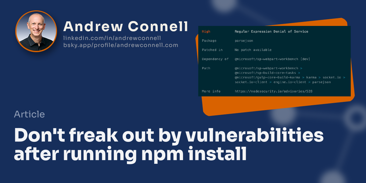 Don't freak out by vulnerabilities after running npm install