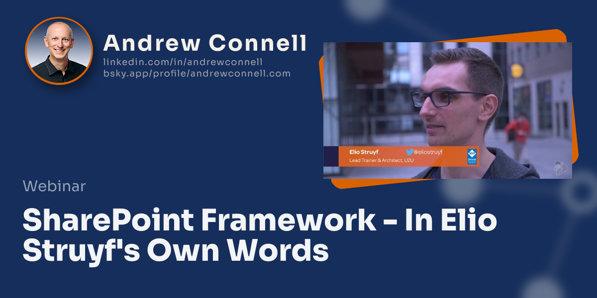 SharePoint Framework - In Elio Struyf's Own Words