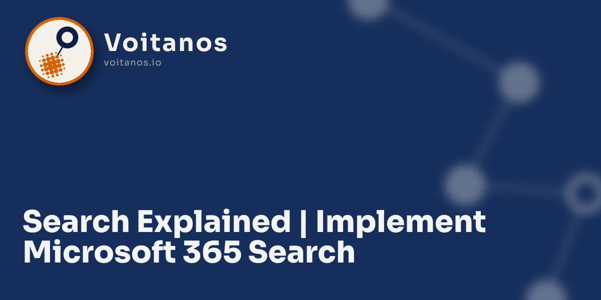 Search Explained | Implement Microsoft 365 Search