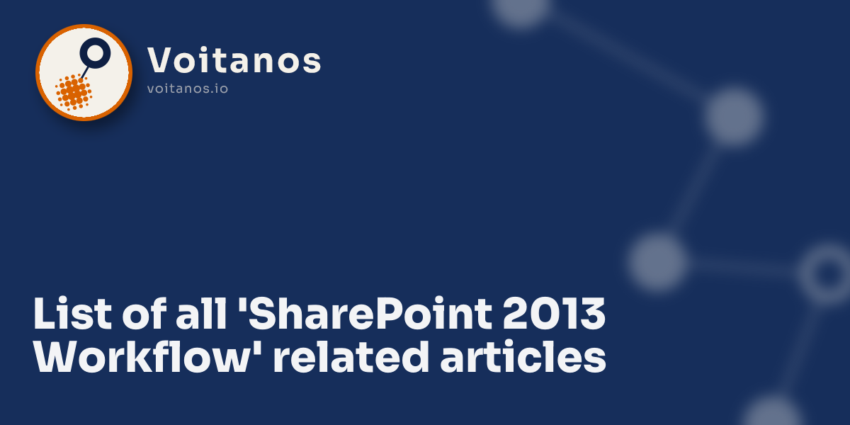 List Of All Sharepoint 2013 Workflow Related Articles
