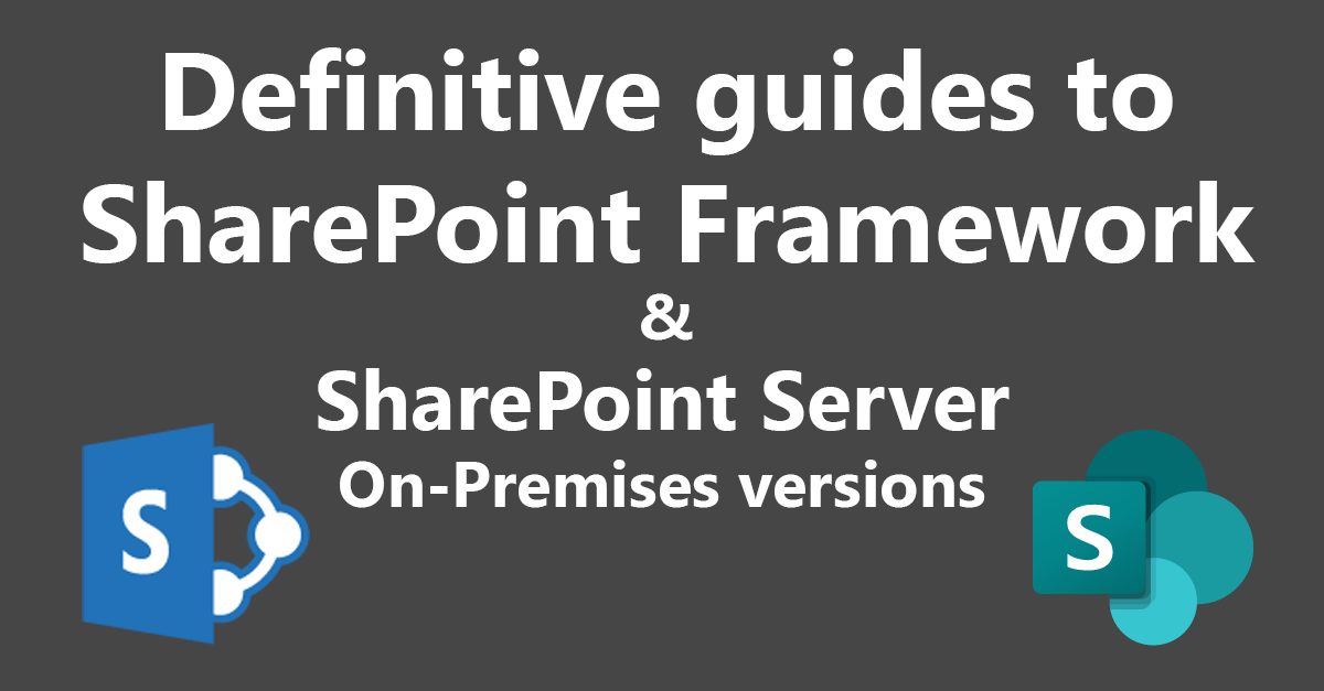 Guides for devs: SharePoint Framework & SharePoint Server
